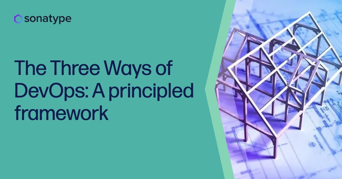 The Three Ways of DevOps: A Principled Framework